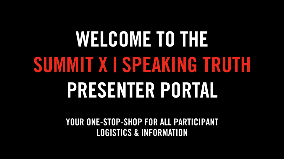 Speaking Truth | Summit X - Presenter Portal - The Creative Time Summit